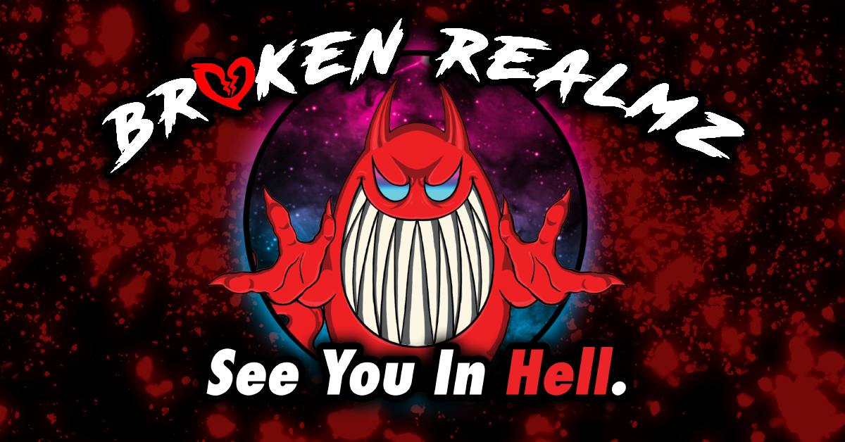 Broken Realmz - See You in Hell.